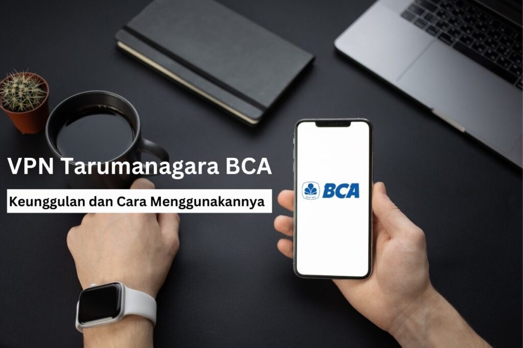 Login VPN KlikBCA Bisnis Akses Cepat dan Mudah